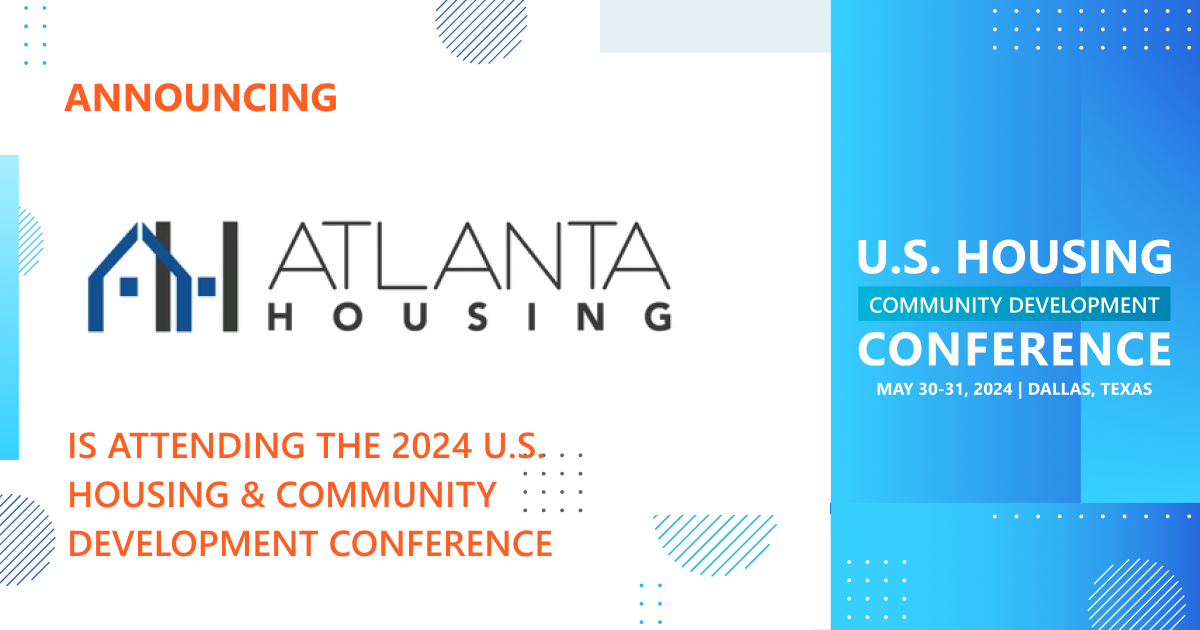 Atlanta Housing will be attending the 2024 Conference – The U.S ...