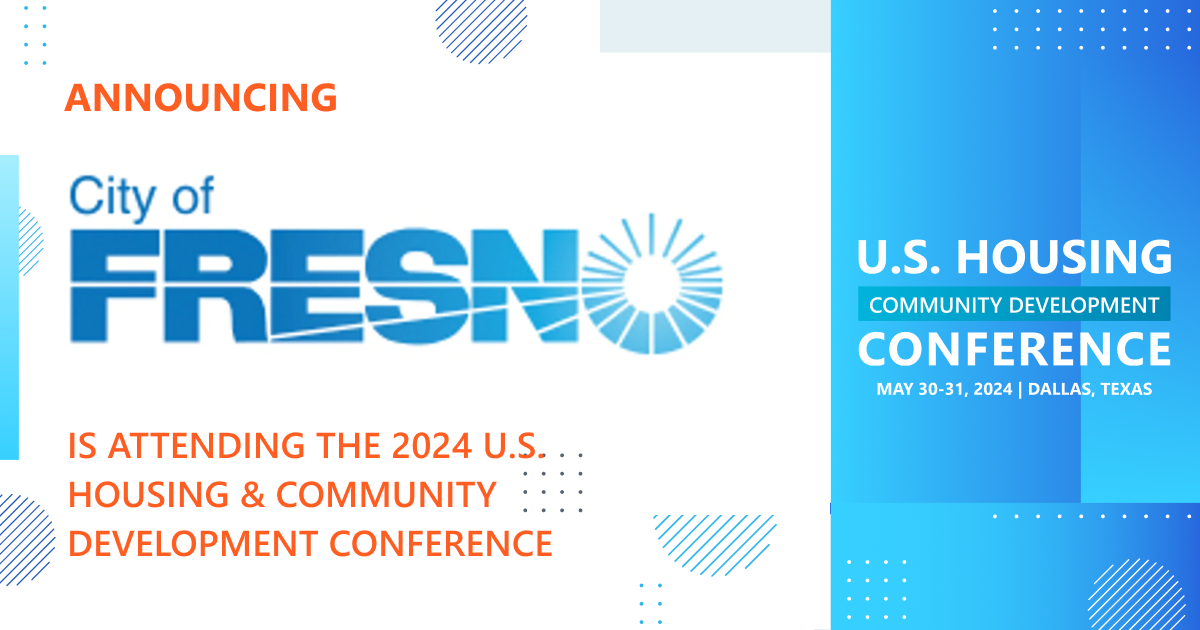The City of Fresno will be attending the 2024 Conference – The U.S ...
